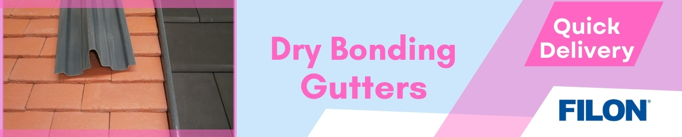 Dry Fix Bonding Gutters
